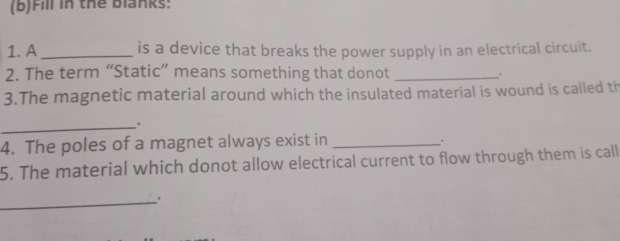 Solved: Fill in the blanks: 1. A _is a device that breaks the power ...