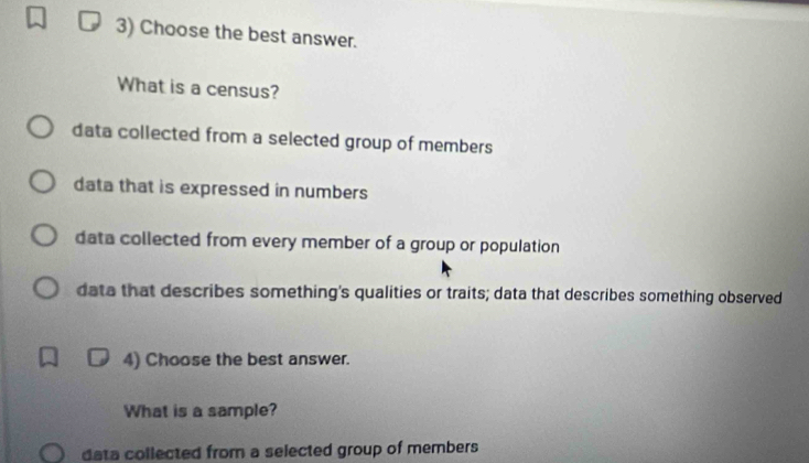 Solved: Choose the best answer. What is a census? data collected from a ...
