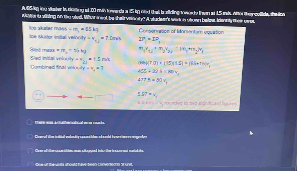 Solved: A 65 kg ice skater is skating at 70 m/s towards a 15 kg sled ...