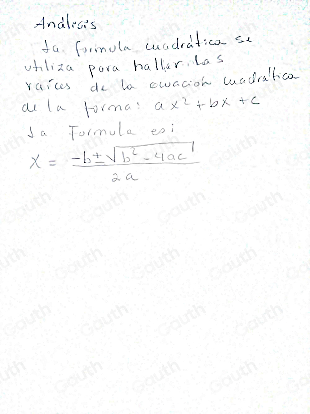 Solved: ¿Cuál de las siguientes representa la fórmula cuadrática? x ...