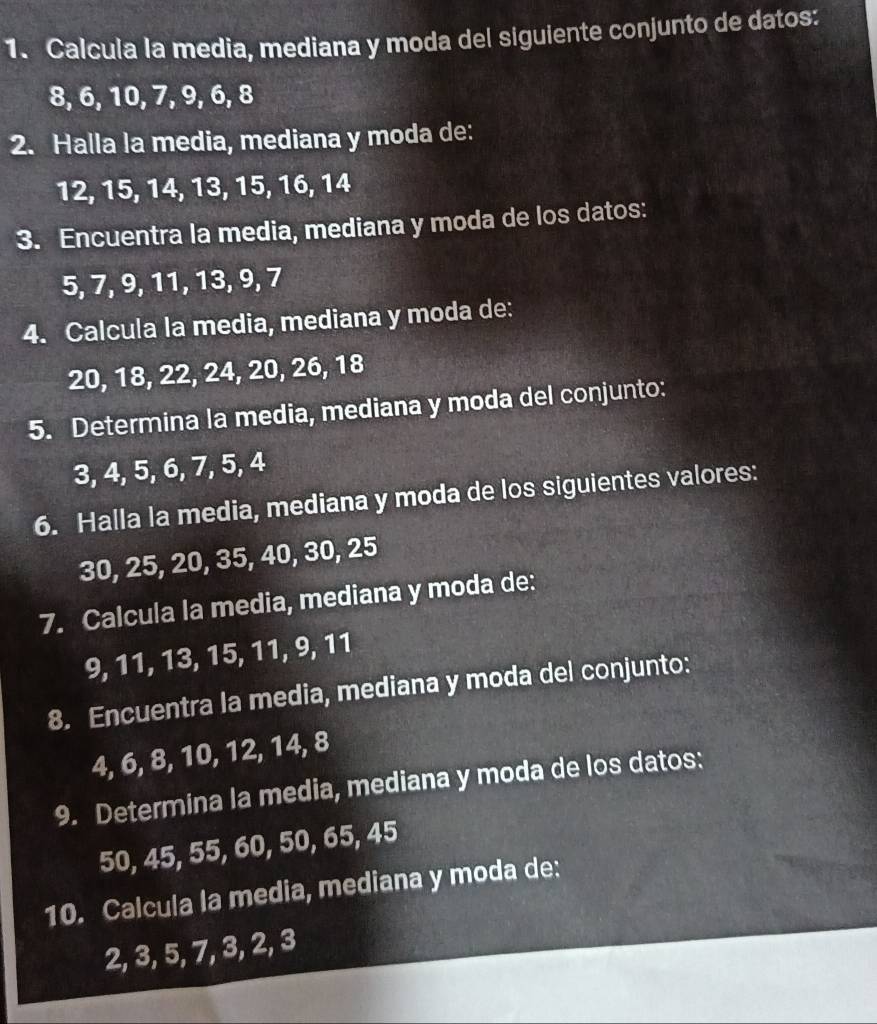 Resuelto:Calcula la media, mediana y moda del siguiente conjunto de ...