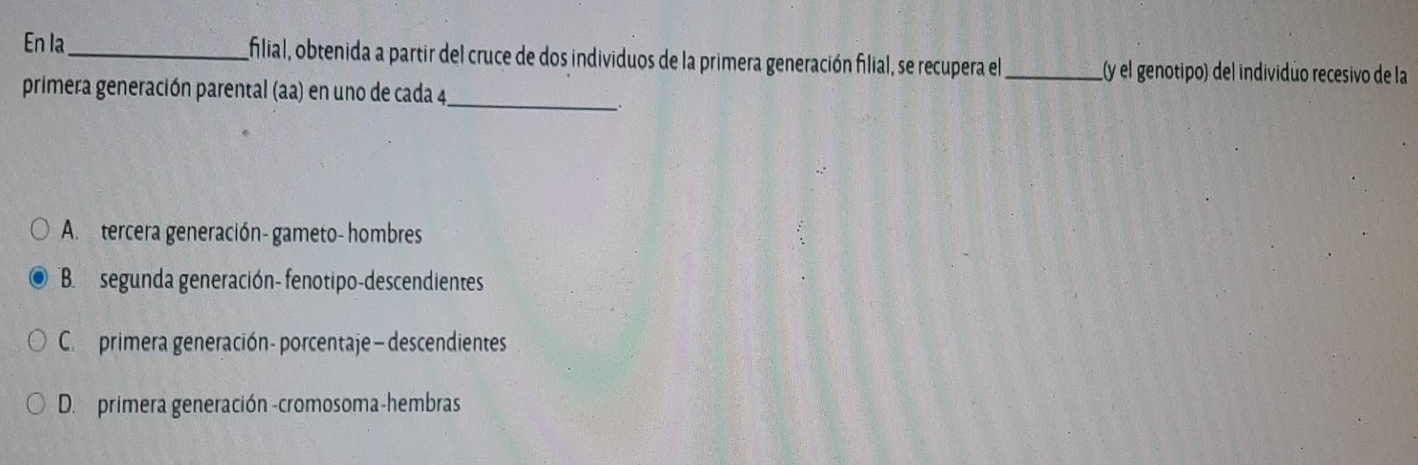 Resuelto:En la_ filial, obtenida a partir del cruce de dos individuos ...