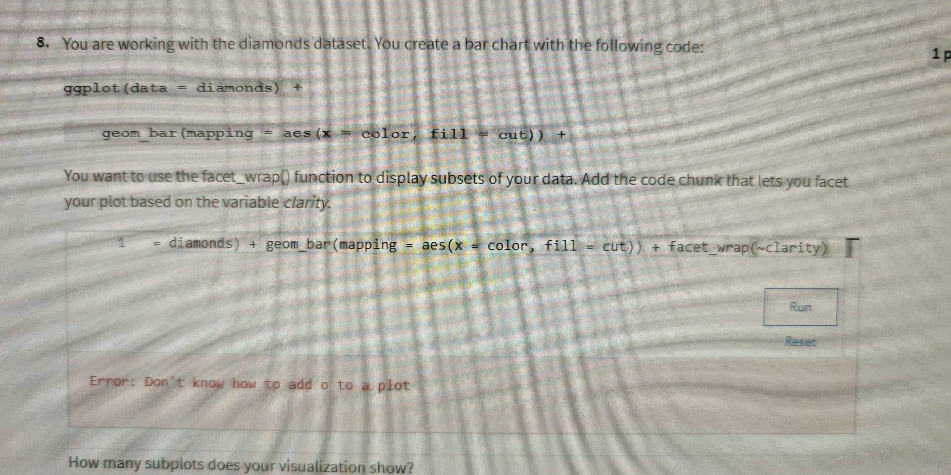 Solved: You are working with the diamonds dataset. You create a bar chart with the following ...