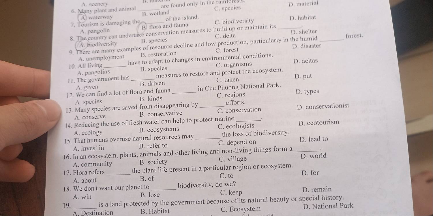 Giải quyết:A. scenery 、 6. Many plant and animal _are found only in the ...