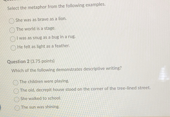 Solved: Select the metaphor from the following examples. She was as ...