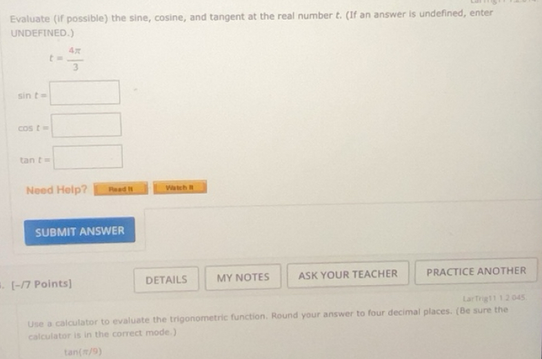 Solved: Evaluate (if possible) the sine, cosine, and tangent at the ...
