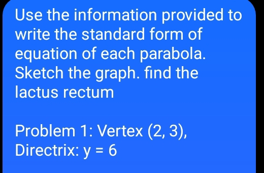 Solved: Use the information provided to write the standard form of ...