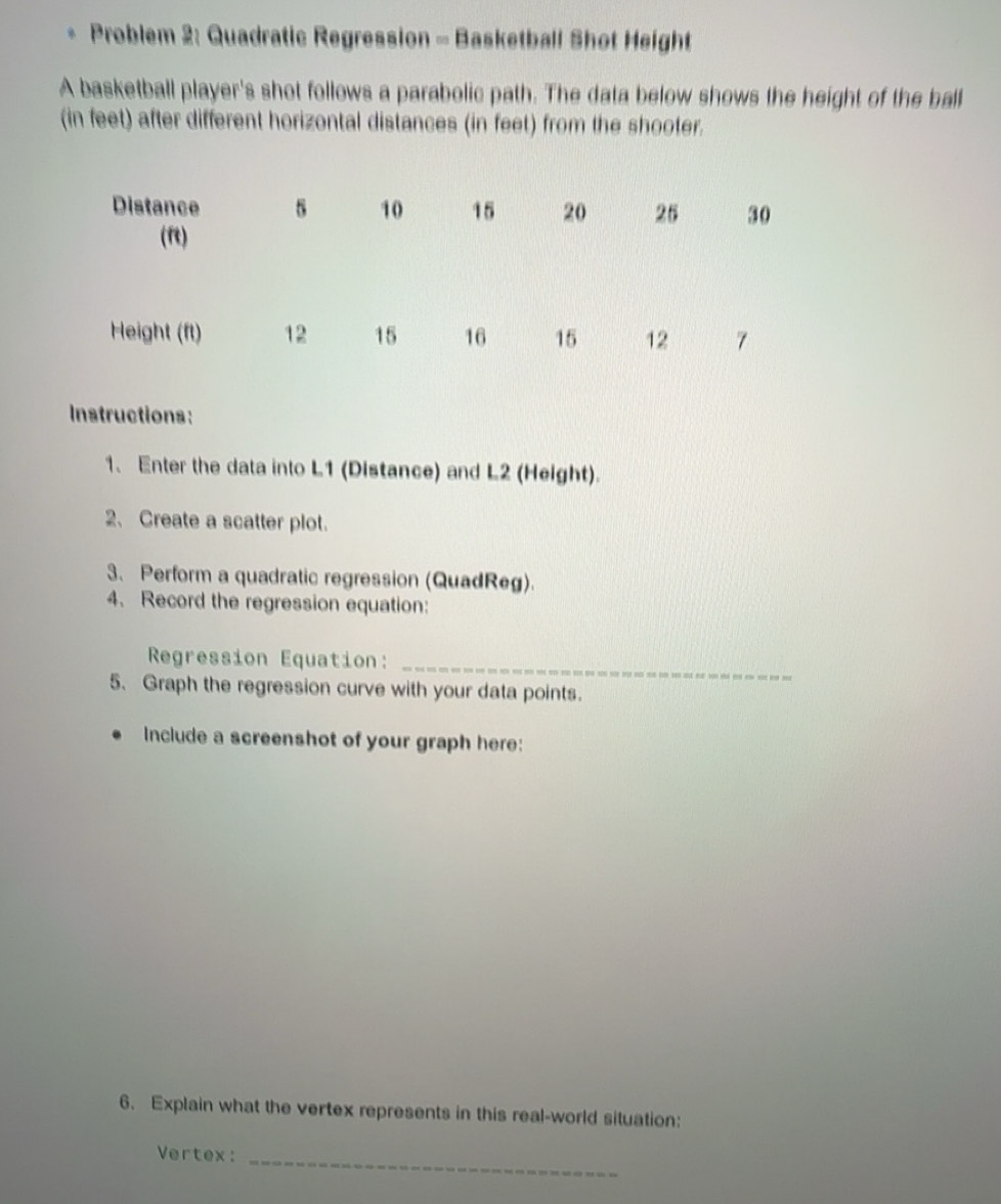 Solved: Problem 2: Quadratic Regression - Basketball Shot Height A ...