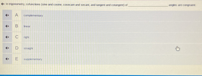 Solved: In trigonometry, cofunctions (sine and cosine, cosecant and ...