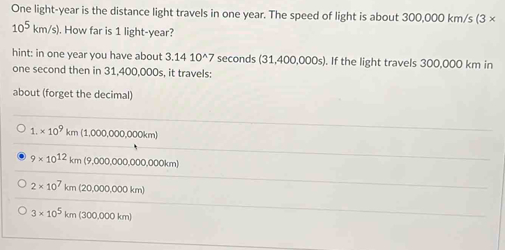 Solved: One light-year is the distance light travels in one year. The ...