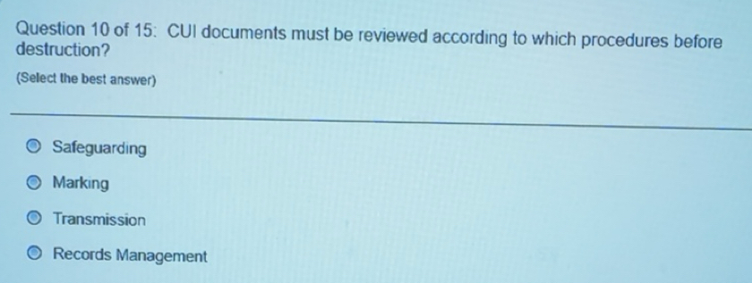 Solved: of 15: CUI documents must be reviewed according to which ...