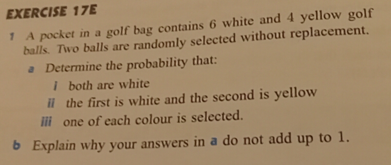 Solved: # A pocket in a golf bag contains 6 white and 4 yellow golf ...