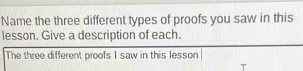 Solved Name The Three Different Types Of Proofs You Saw In This Lesson