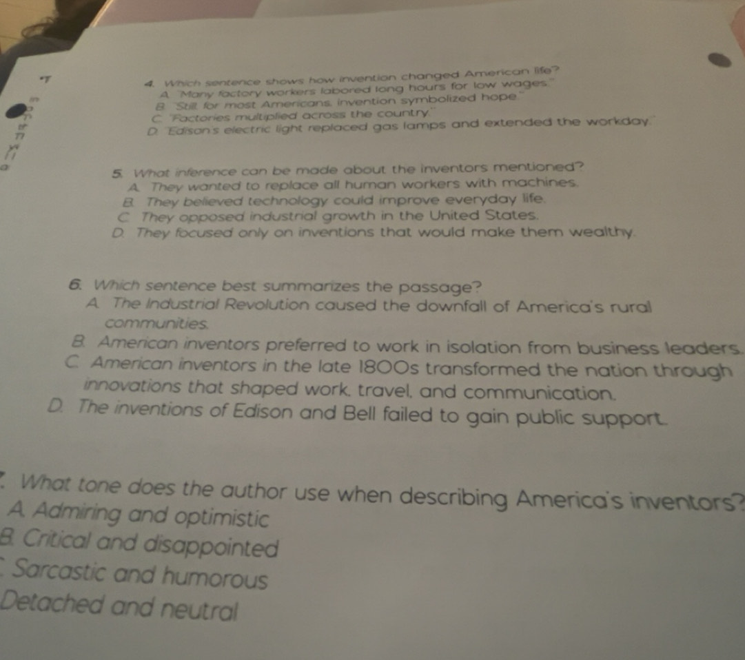 Solved: Which sentence shows how invention changed American life? A "Many factory workers ...