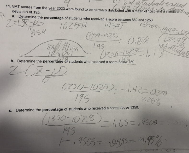 Solved: SAT scores from the year 2023 were found to be normally ...