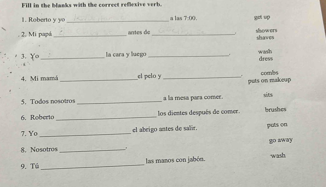 Solved: Fill in the blanks with the correct reflexive verb. 1. Roberto ...