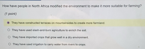 Solved: How have people in North Africa modified the environment to ...