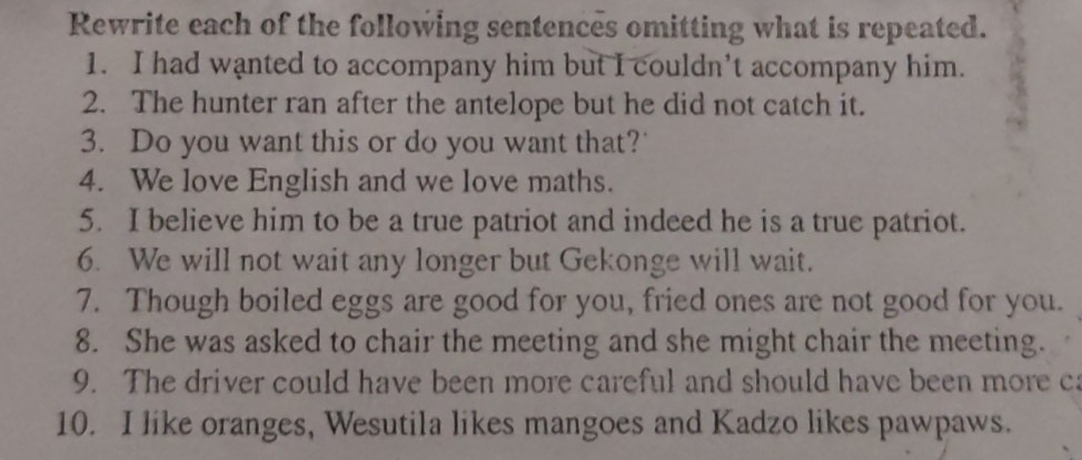 Solved: Rewrite each of the following sentences omitting what is ...