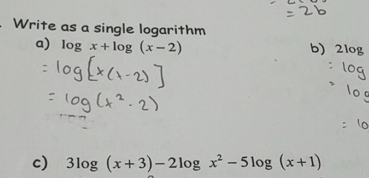 Solved: Write as a single logarithm a) log x+log (x-2) b) 2log c) 3log ...