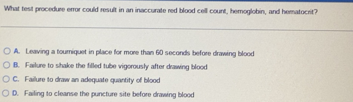 Solved: What test procedure error could result in an inaccurate red ...