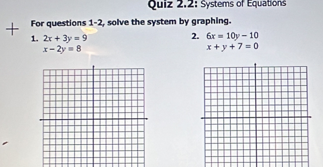 Solved: Quiz 2.2: Systems of Equations + For questions 1-2, solve the ...