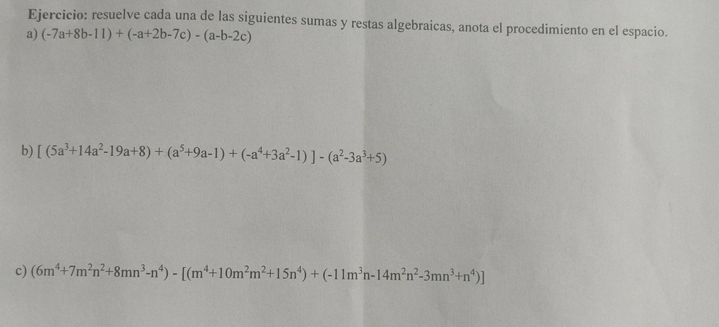 Resuelto:resuelve cada una de las siguientes sumas y restas algebraicas ...