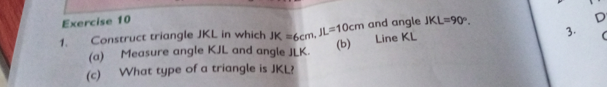 Solved: Construct triangle JKL in which JK=6cm, JL=10cm and angle JKL ...