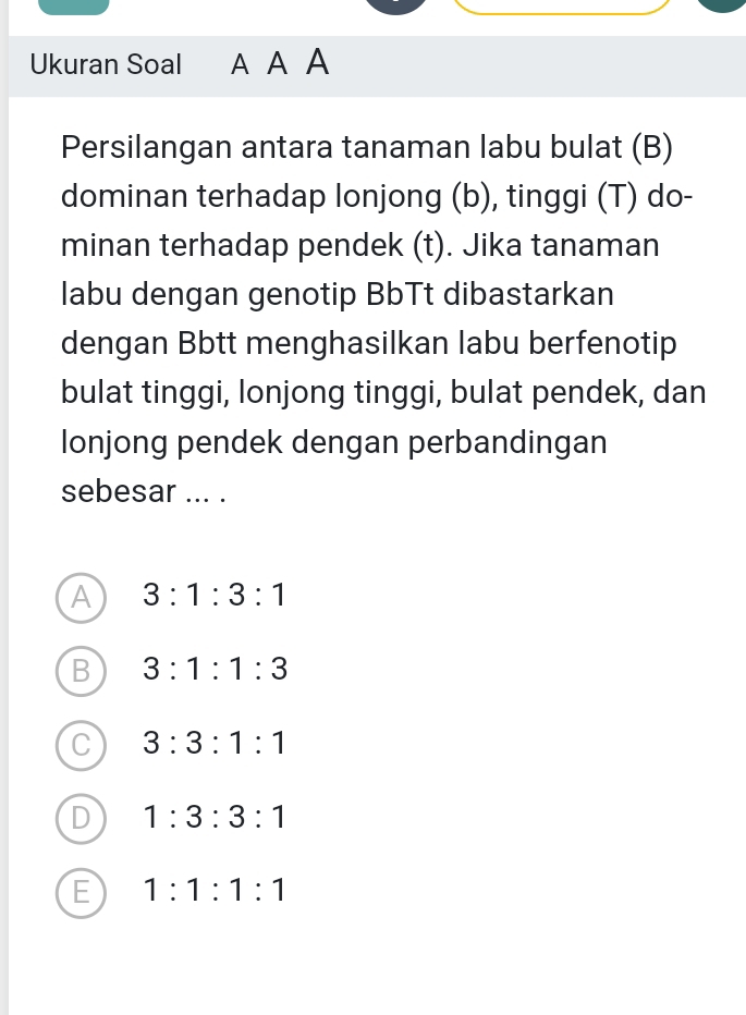 Telah dijawab:Ukuran Soal A A A Persilangan antara tanaman labu bulat ...