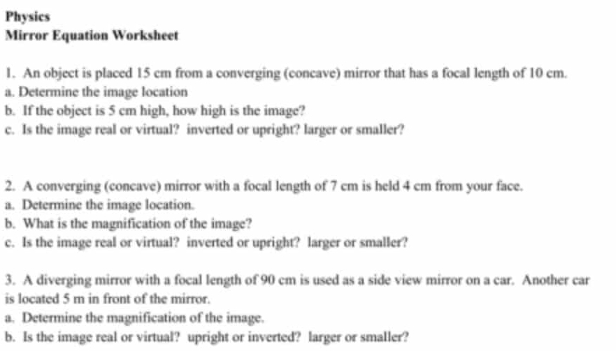 Solved: Physics Mirror Equation Worksheet 1. An object is placed 15 cm ...