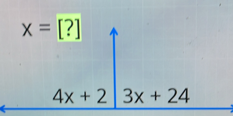 Solved: x=[?] 4x+2 3x+24 [Math]