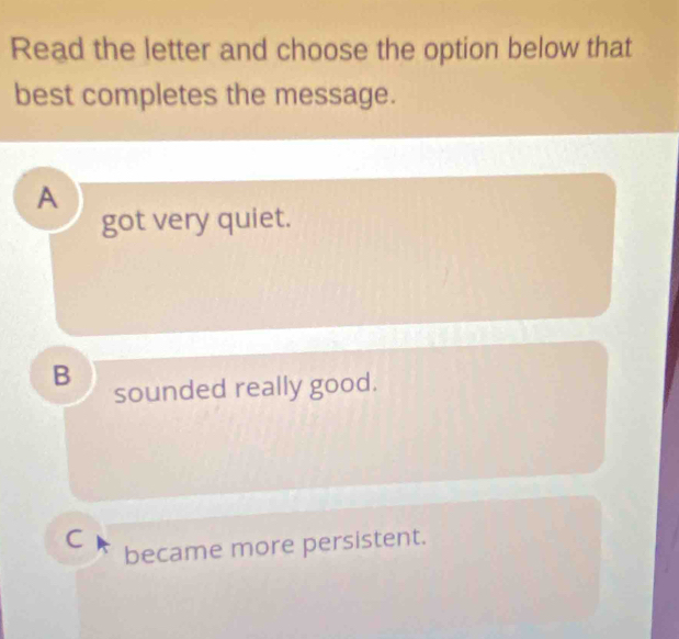 Solved: Read the letter and choose the option below that best completes ...