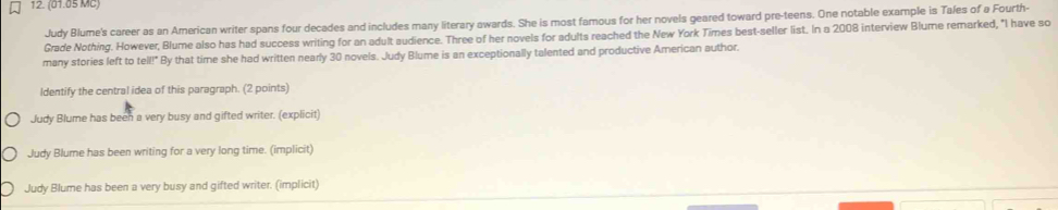 Solved: (01.85 MC) Judy Blume's career as an American writer spans four ...