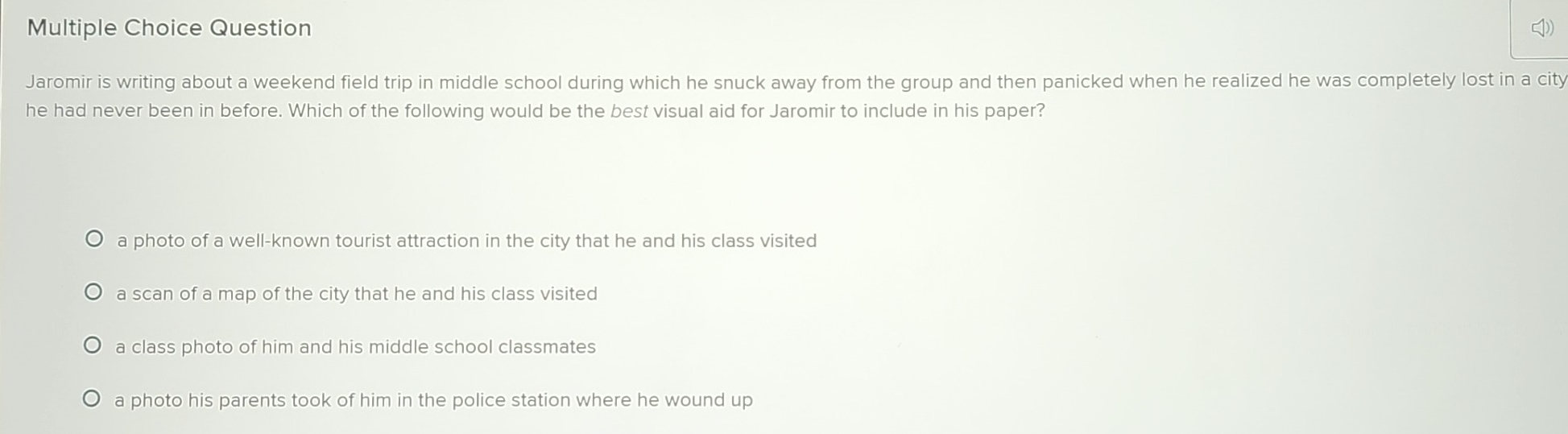 Solved: Question I)) Jaromir is writing about a weekend field trip in ...