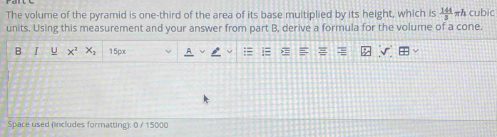 Solved: The volume of the pyramid is one-third of the area of its base ...