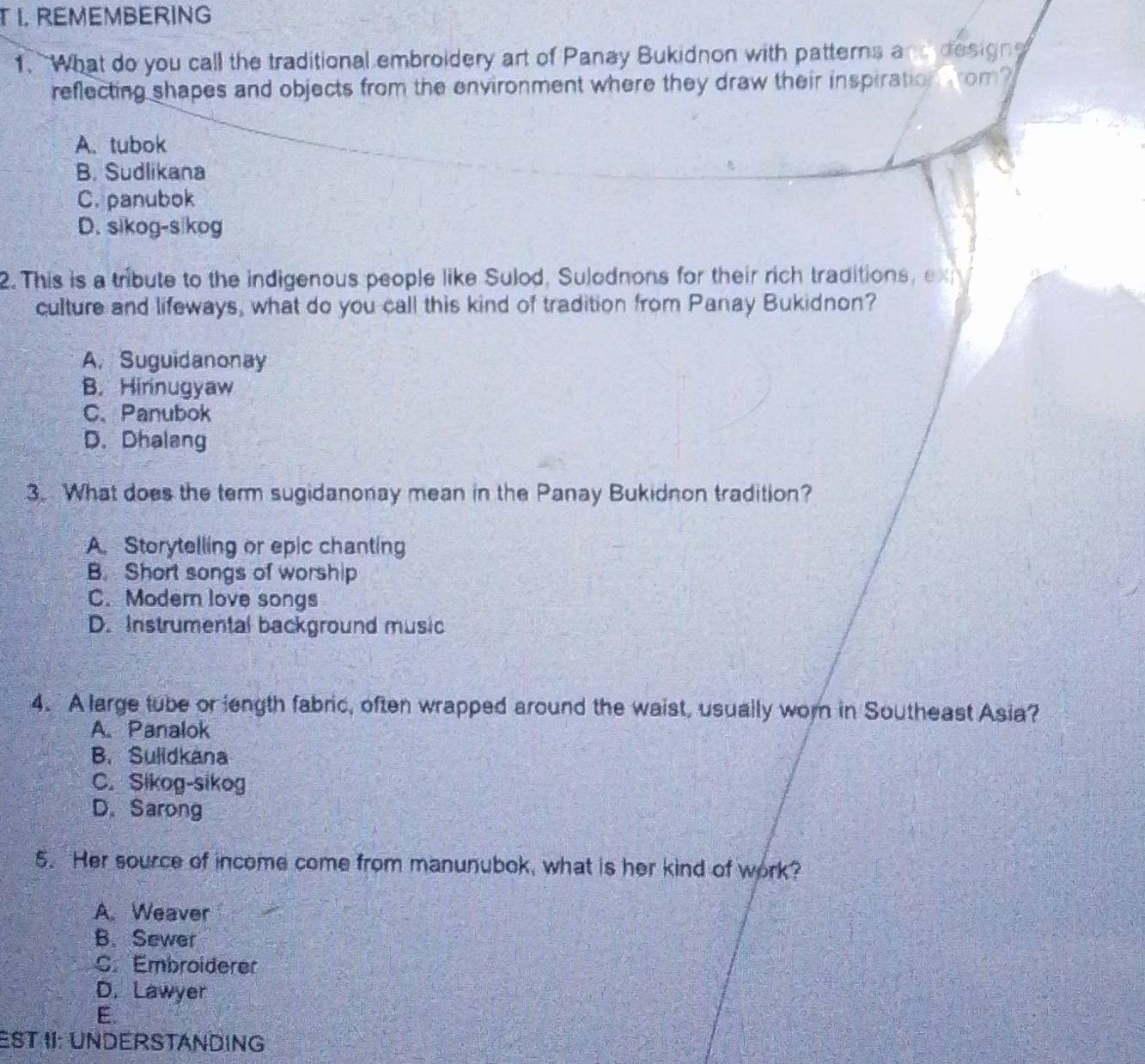 Solved: REMEMBERING 1. What do you call the traditional embroidery art ...