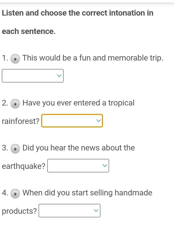 Giải quyết:Listen and choose the correct intonation in each sentence. 1 ...