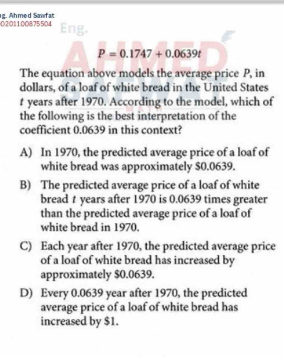 Solved: Ahmed Sawfat 0201100875504 Eng. P=0.1747+0.0639t The equation ...