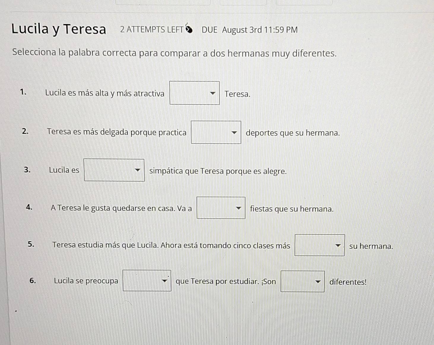 Solved: Lucila y Teresa 2 ATTEMPTS LEFT DUE August 3rd 11:59 PM ...