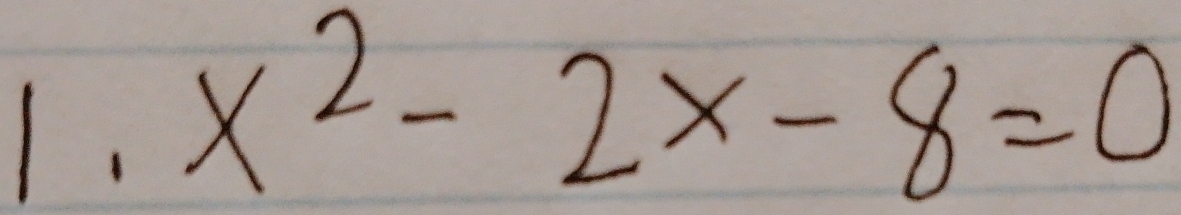 Solved: x^2-2x-8=0 [Math]