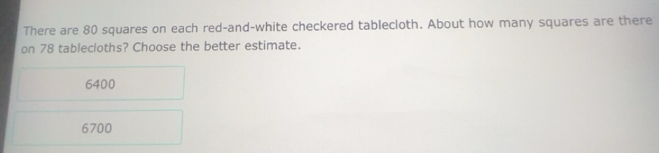 Solved: There are 80 squares on each red-and-white checkered tablecloth ...