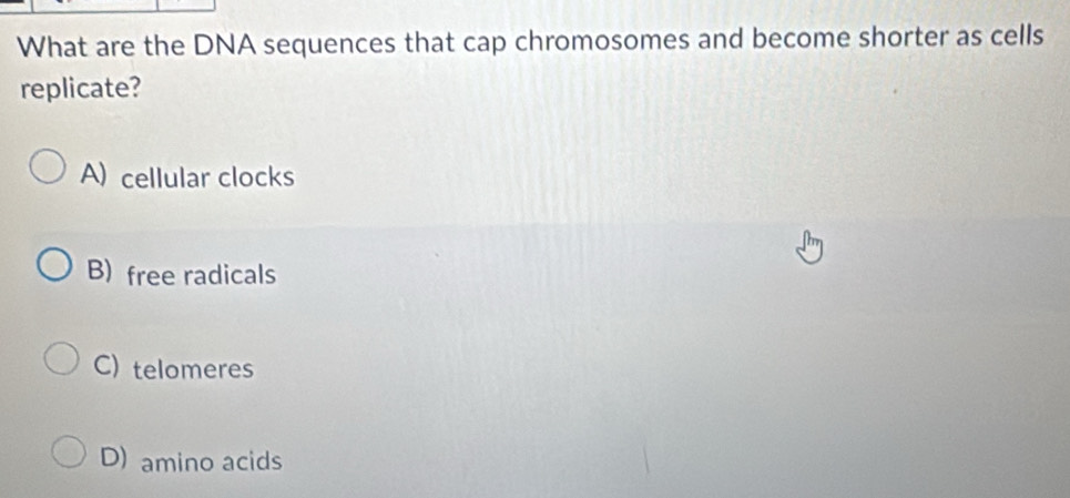 Solved: What are the DNA sequences that cap chromosomes and become ...