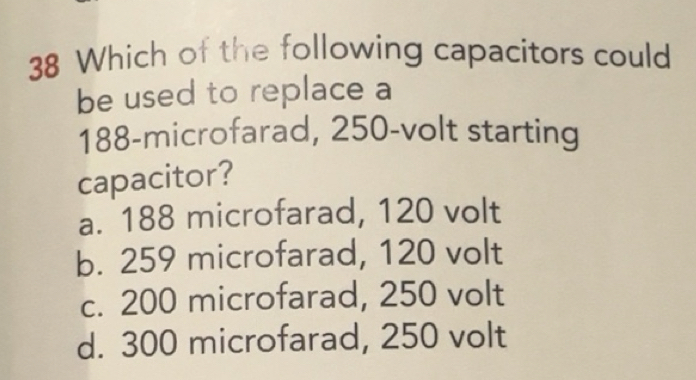 Solved: Which of the following capacitors could be used to replace a ...