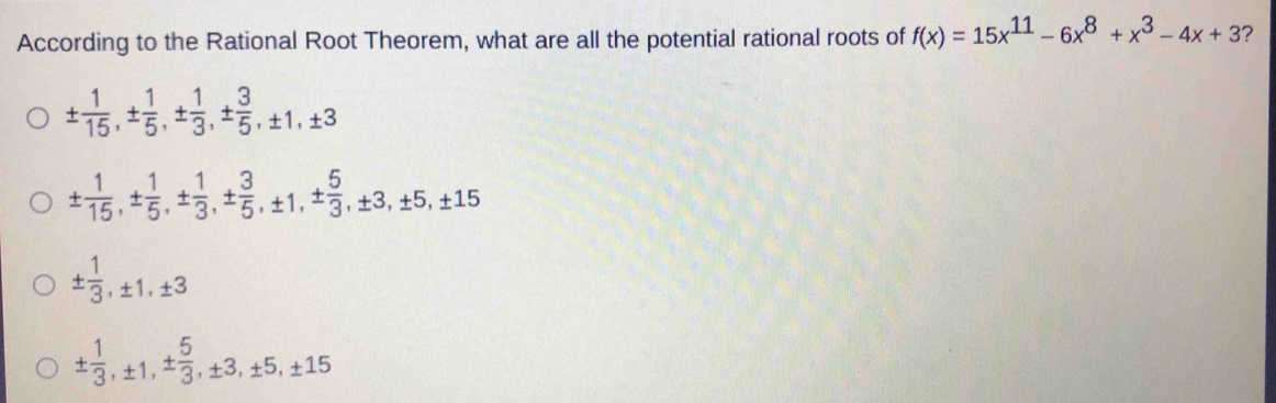 Solved: According to the Rational Root Theorem, what are all the ...
