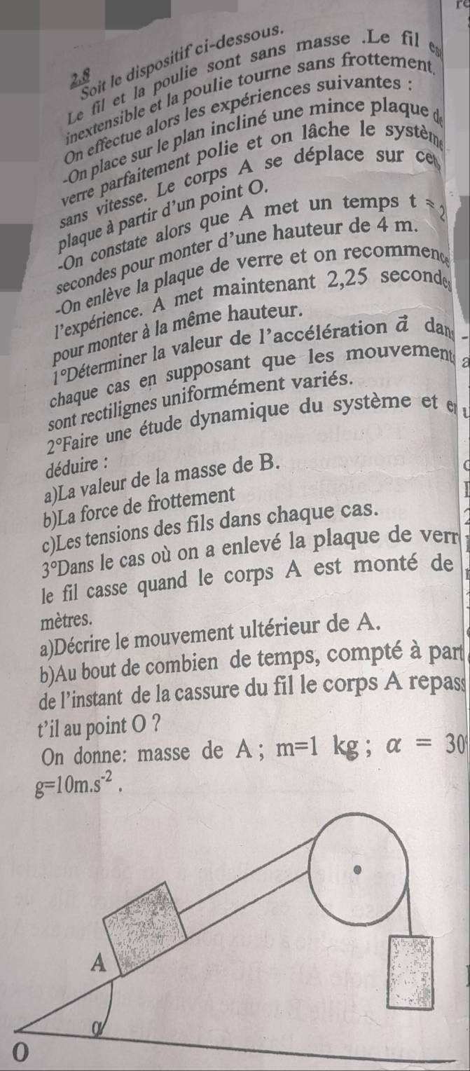 Résolu :re Šoit le dispositif ci-dessous. Le fil et la poulie sont sans ...