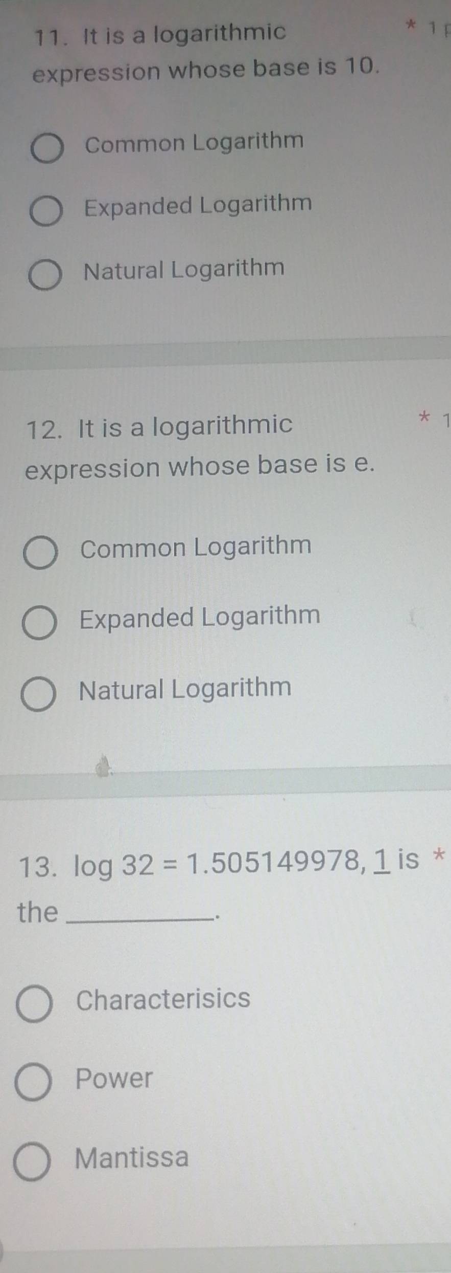 Solved: It is a logarithmic * 1 F expression whose base is 10. Common ...