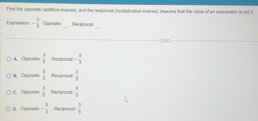 Solved: Find the opposite (additive inverse), and the reciprocal ...