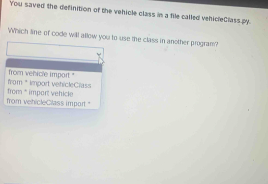 Solved: You saved the definition of the vehicle class in a file called ...