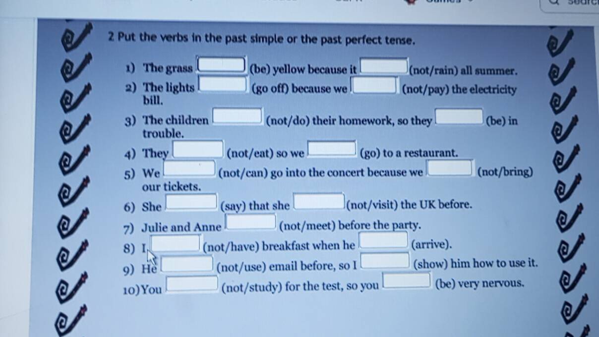 Resuelto:Put the verbs in the past simple or the past perfect tense. 1 ...