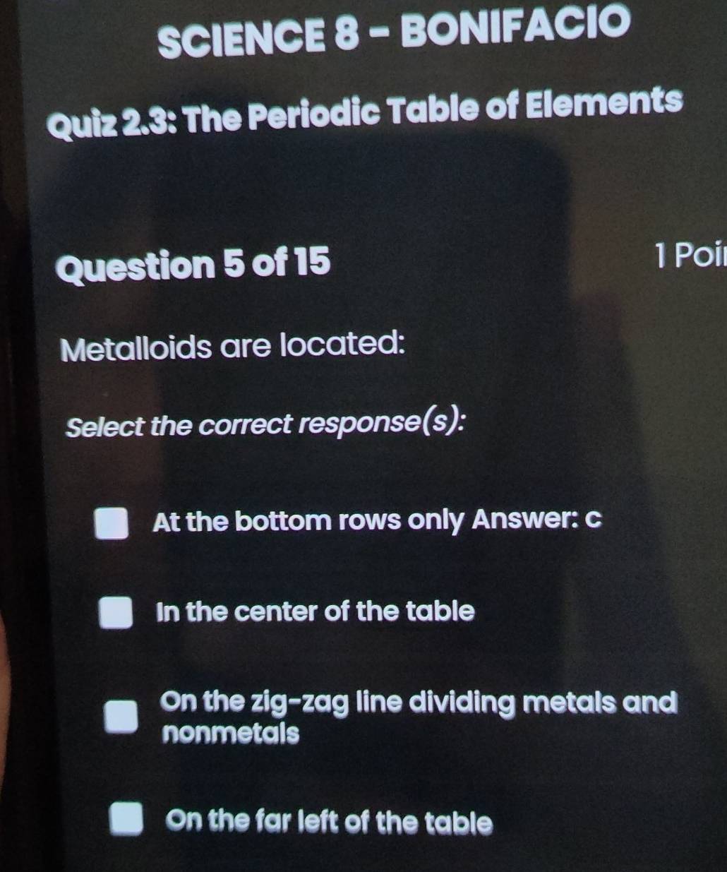 Solved: SCIENCE 8 - BONIFACIO Quiz 2.3: The Periodic Table of Elements ...