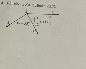 Solved: BD bisects ∠ ABC , find m∠ ABC [Math]